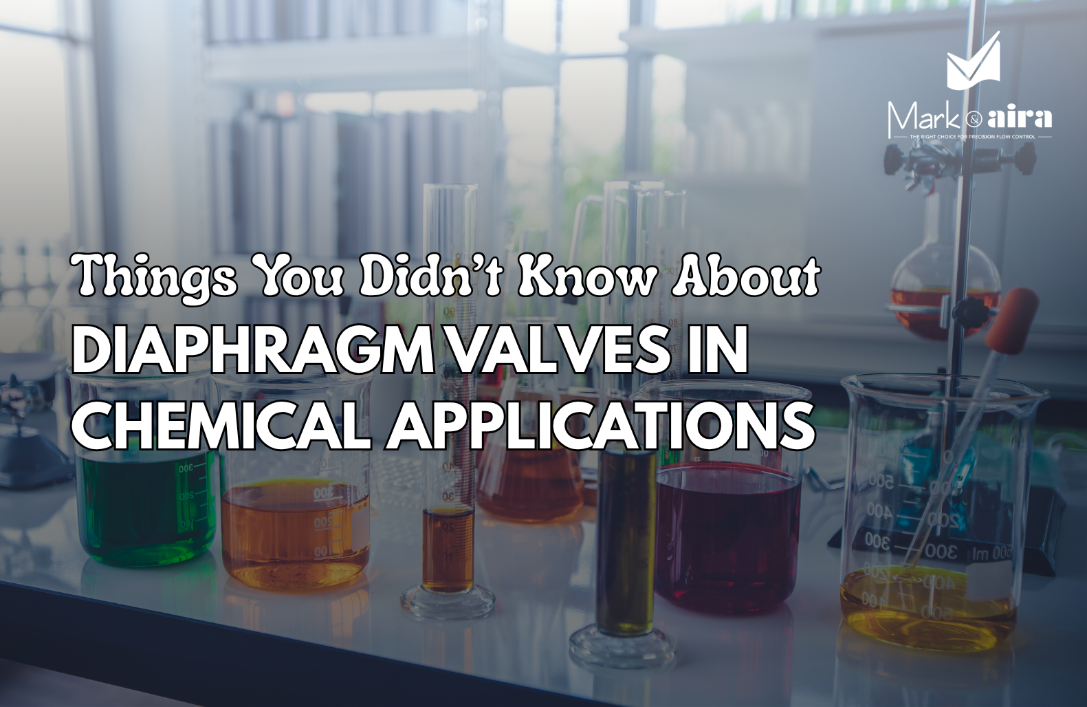Diaphragm Valves in Chemical Use | Mark & Aira Valves